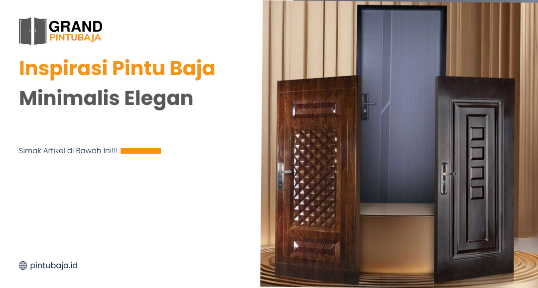 Inspirasi Pintu Baja Minimalis Elegan - Pintu Baja Grand
